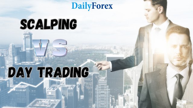 Scalping vs Day Trading - Differences & similarities [year]